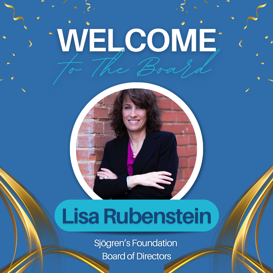 Meet Lisa Rubenstein, Newest Member of the Sjögren’s Foundation Board ...